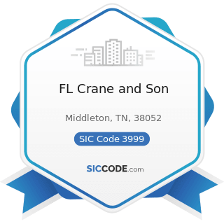 FL Crane and Son - ZIP 38052, NAICS 339999, SIC 3999
