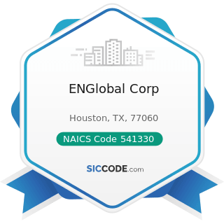 ENGlobal Corp - ZIP 77060, NAICS 541330, SIC 8711